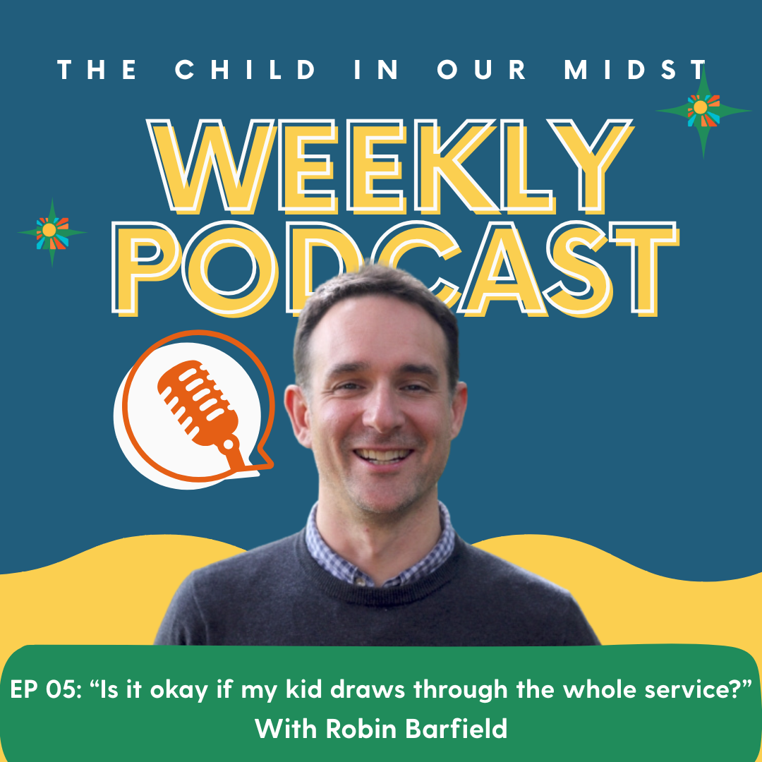 » Is it okay if my kid draws through the whole service? (with Robin ...